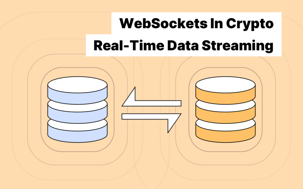 WebSockets In Crypto: Real-Time Data Streaming