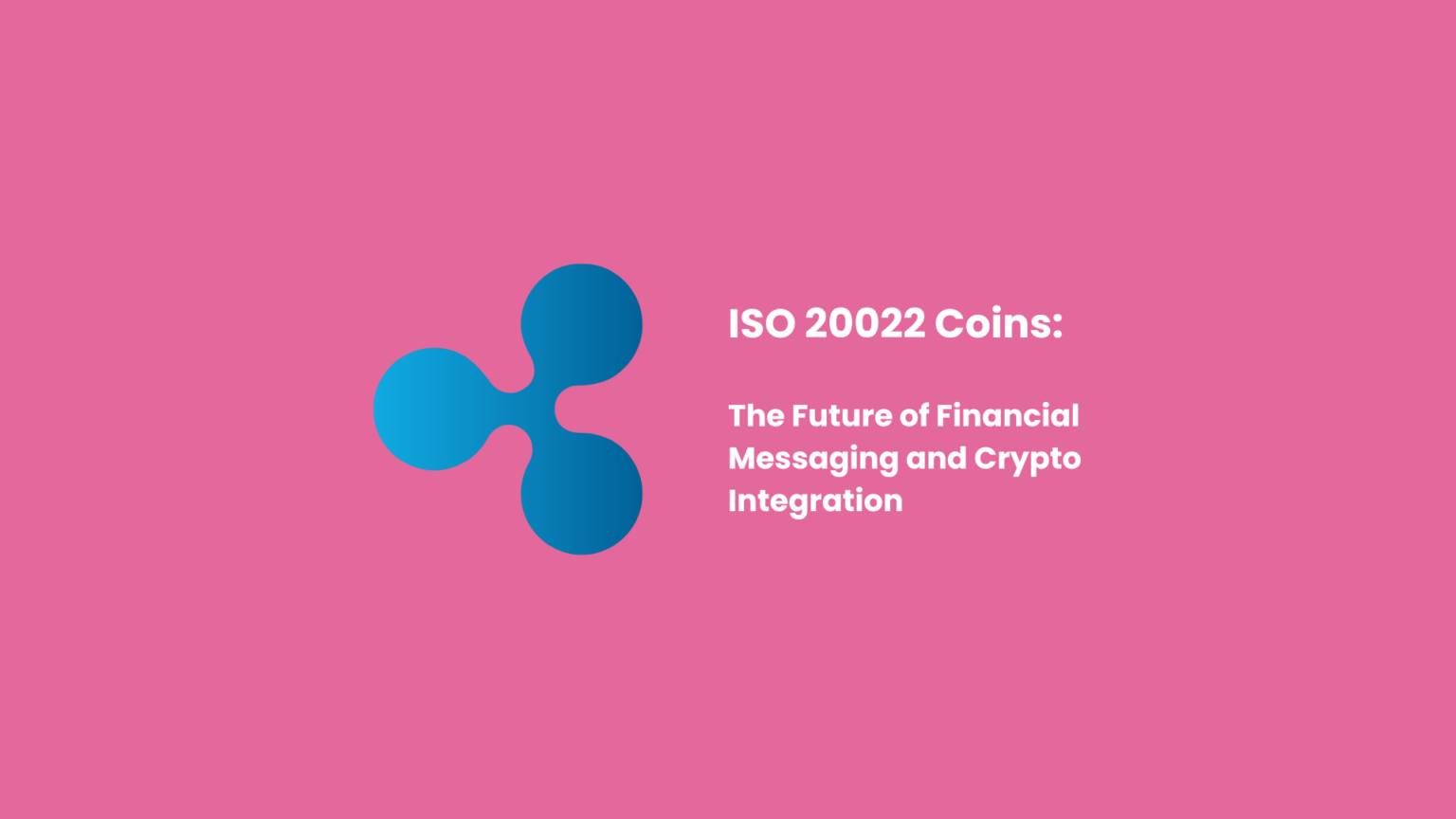 What Exactly are ISO 20022 Coins?