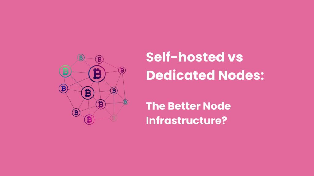 Self-hosted vs Dedicated Nodes: The Better Node Infrastructure? - Vezgo
